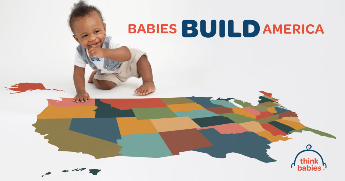 Babies Build America | Think Babies™